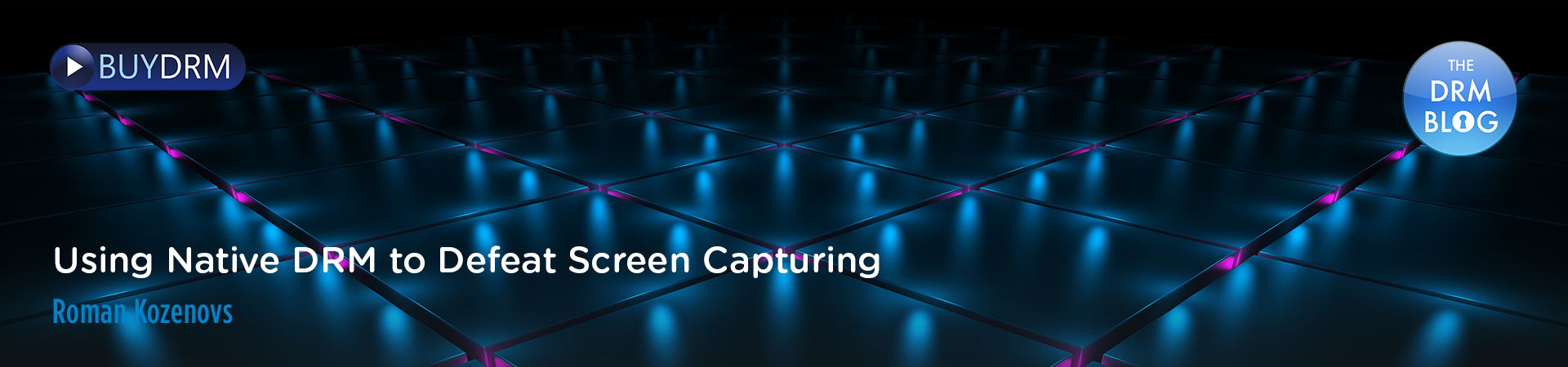 Using Native DRM to Defeat Screen Capturing